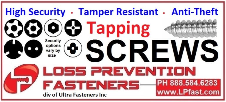 Security Screws - Loss Prevention Fasteners
